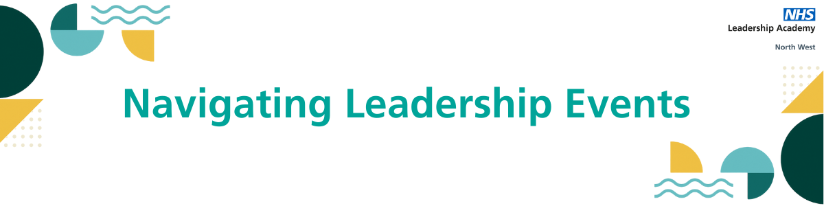 Navigating Leadership Events – North West Leadership Academy